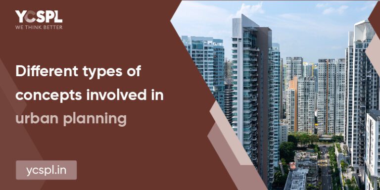 Different Types of Urban Planning Concept | YCSPL