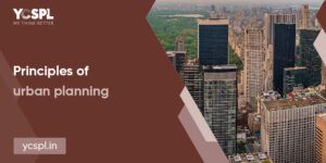 Principles of Urban Planning | YCSPL